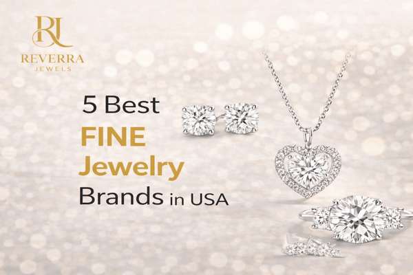 5 Best Fine Jewelry Brands in the USA (2026) - REVERRA